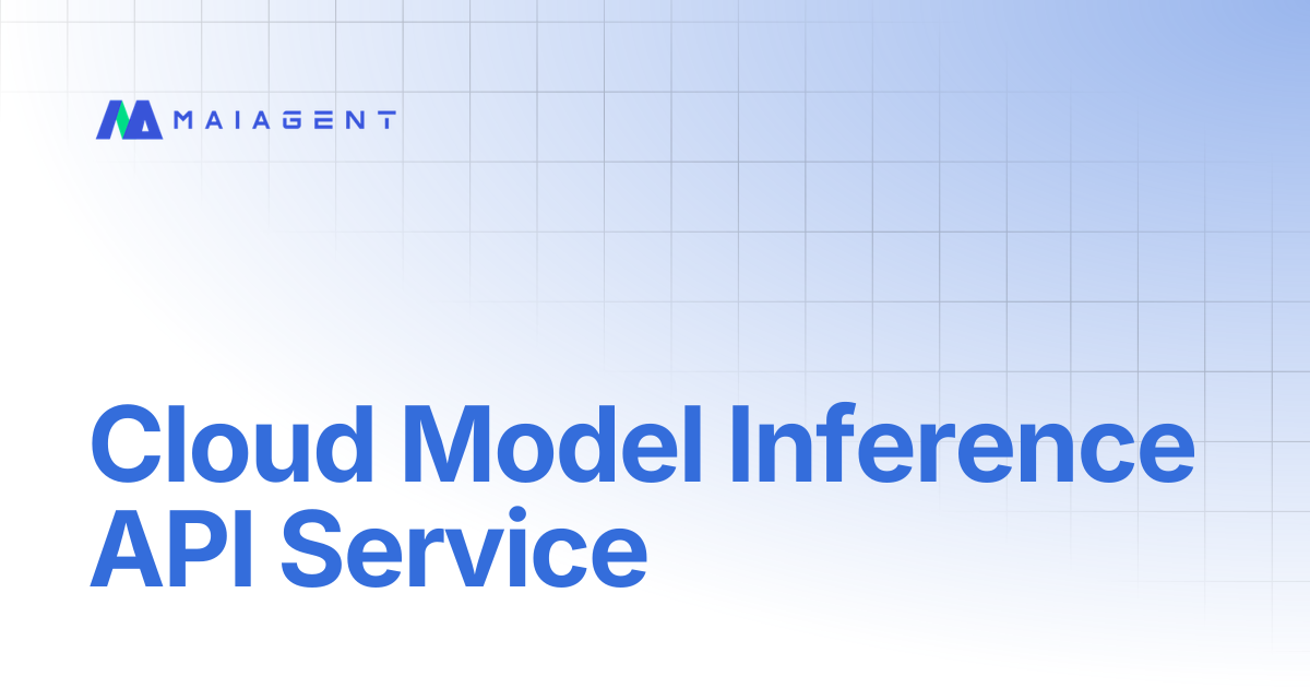Cloud Model Inference API Service | 技術人員手冊 en English | MaiAgent